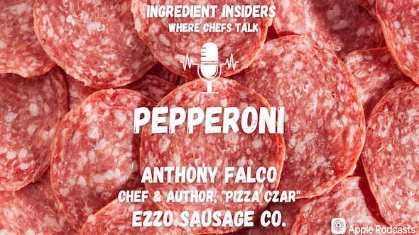 Pepperoni: Anthony Falco & Ezzo Sausage Co.